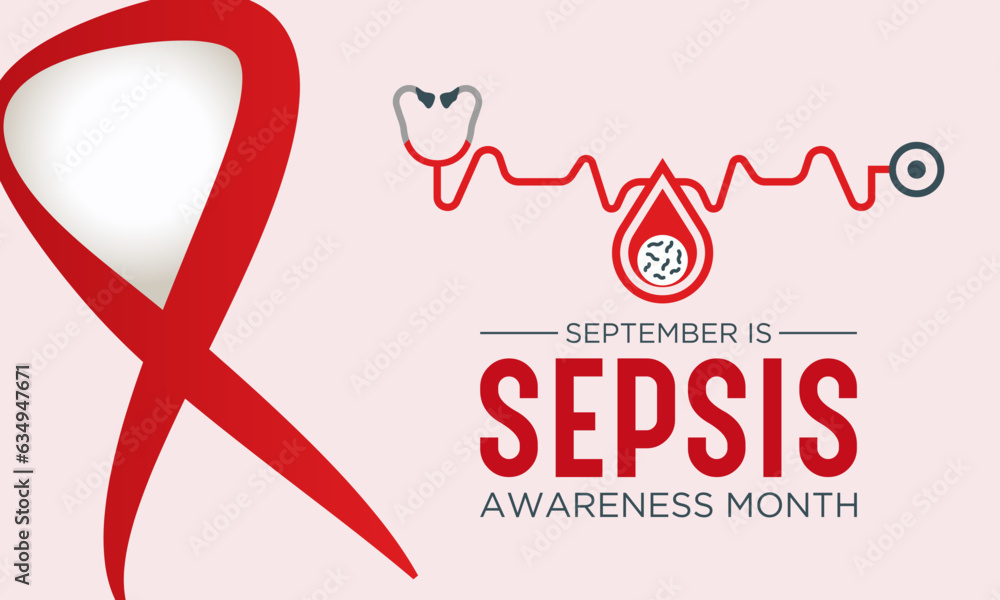 Sepsis awareness month is observed every year in september. September ...
