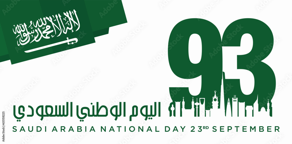 Translation Arabic Text: Saudi National Day. 93 years anniversary ...