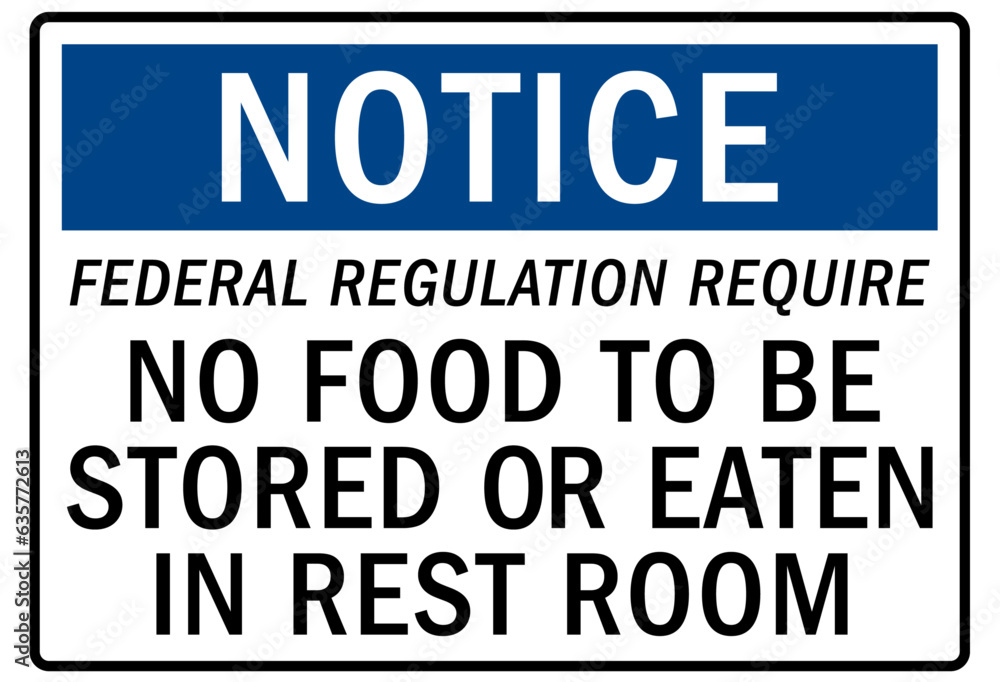 No food or drink warning sign and labels no food to be stored or eaten ...