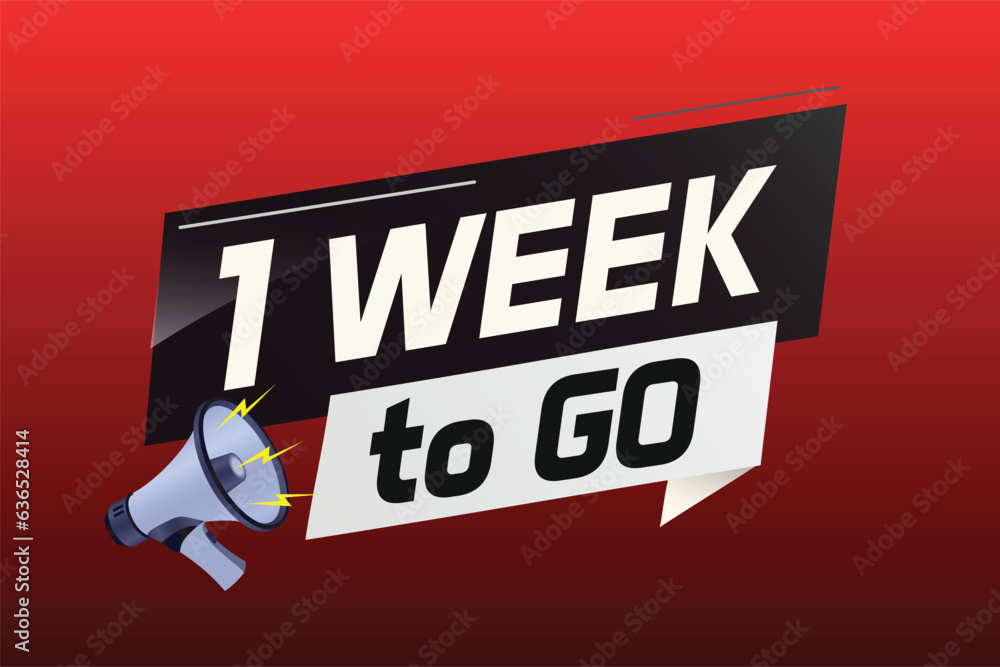 1 week to go word concept vector illustration with megaphone and 3d ...