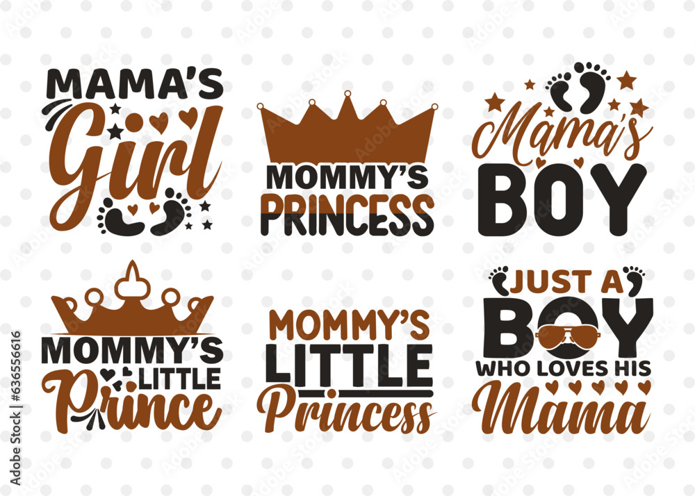 Baby SVG Bundle Vol-14, Mamas Girl, Mommys Princess, Mamas Boy, Mommys ...