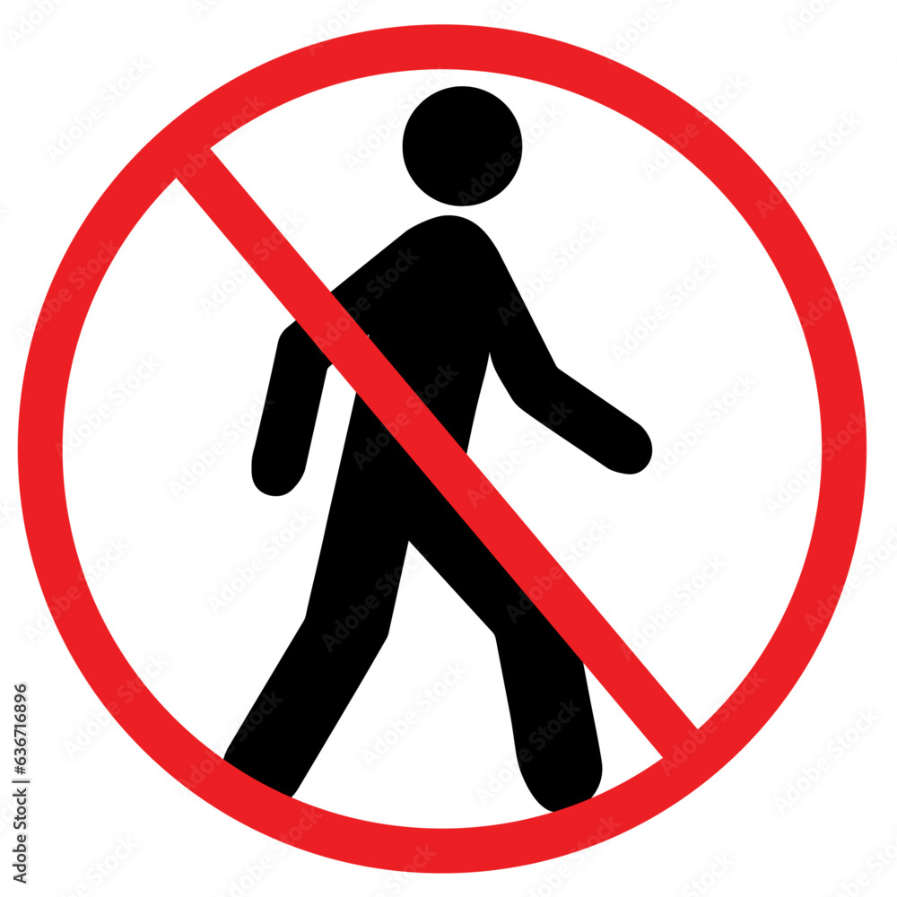 No pedestrian allowed sign, prohibition sign, vector illustration ...