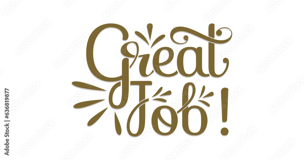 Great job handwritten lettering for positive quotes, inspirational and ...