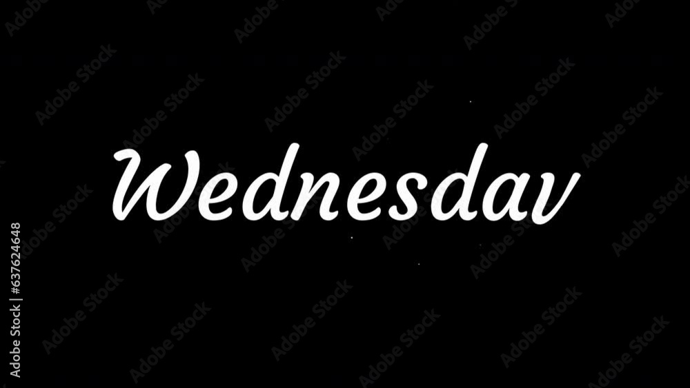 Wednesday text animation on transparent background, Handwritten ...