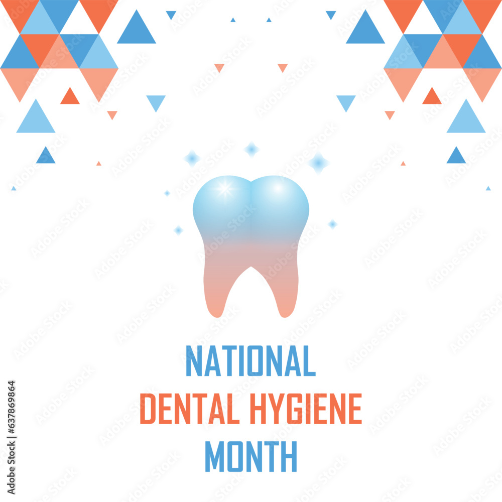 National dental hygiene month, oral health awareness, geomatric ...