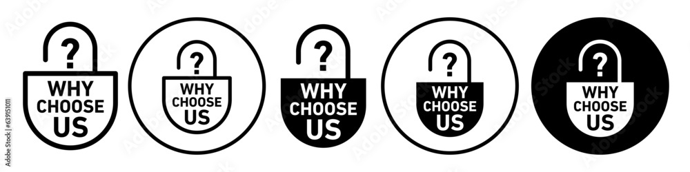 Why choose us Icon. Symbol of business decision to prefer specific ...