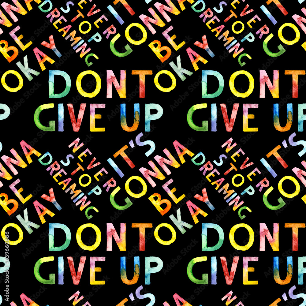 Seamless pattern of hand drawn with watercolor font motivation phrase ...