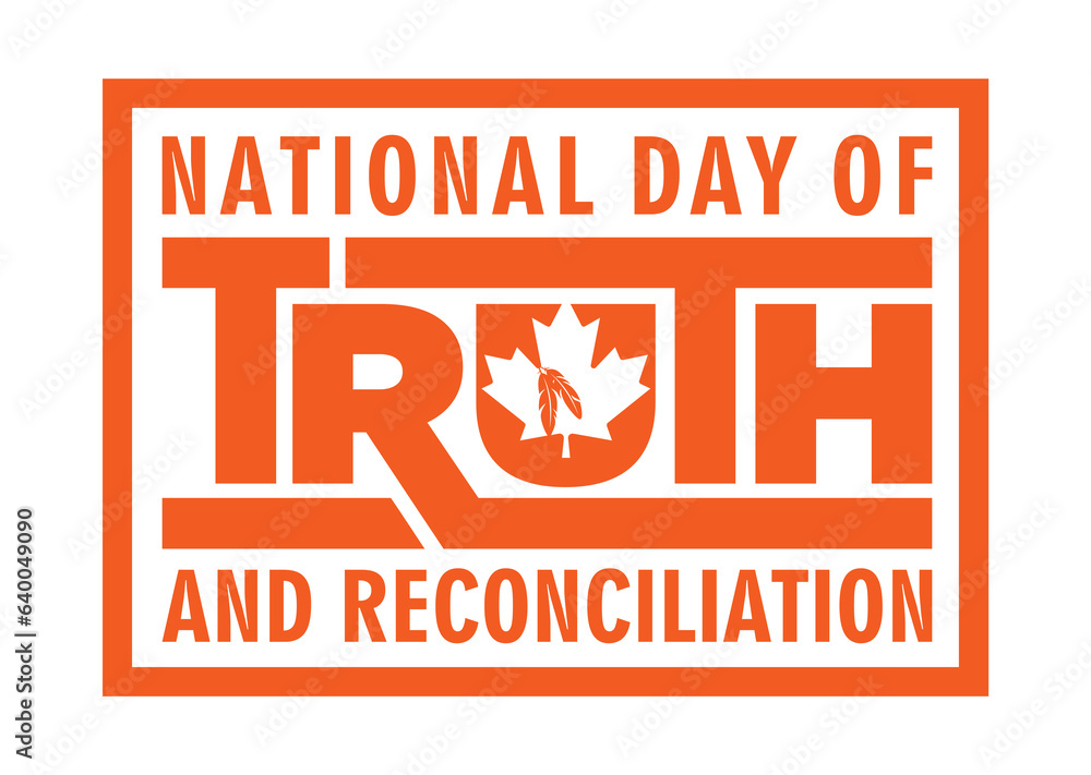 National Day for Truth and Reconciliation. 30th September. Orange Shirt ...