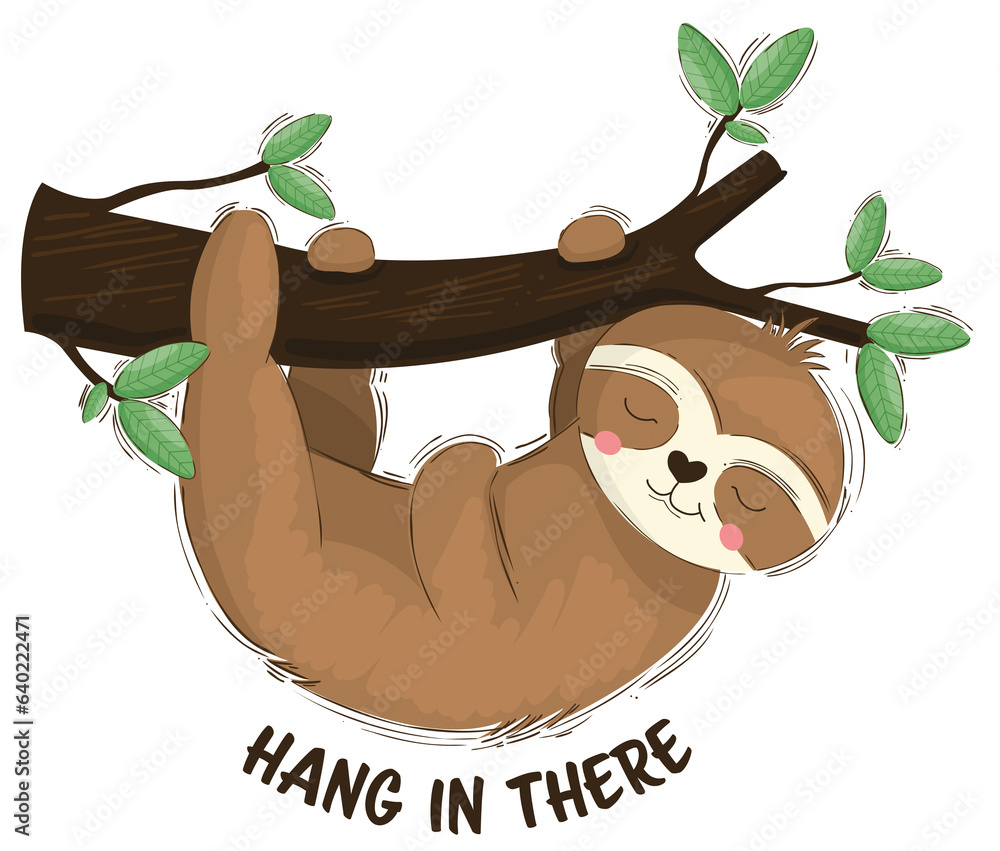 Digital png illustration of sloth hanging on branch and hang in there ...