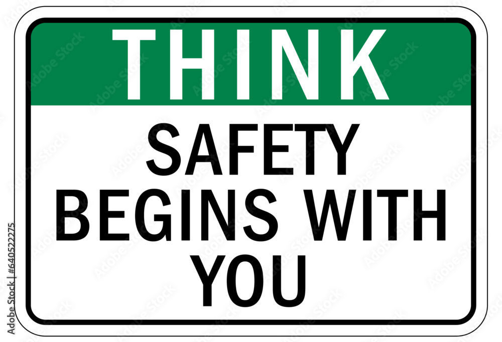 Think safety sign and labels safety begins with you Stock Vector | Adobe Stock