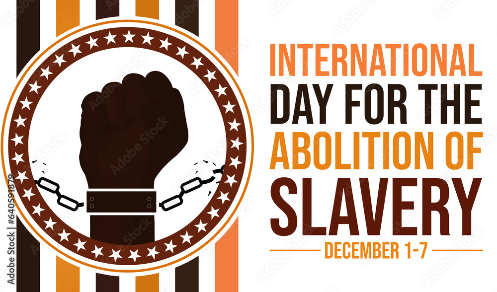 International Day for the Abolition of Slavery background design with ...