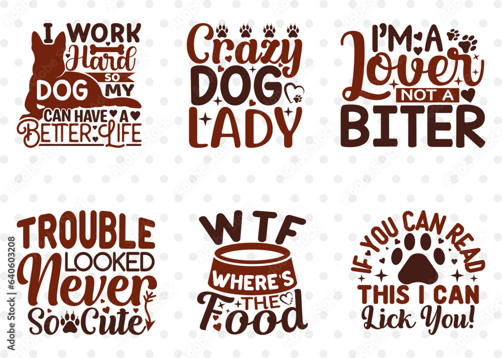 Dogs Bundle Vol-10, Crazy Dog Lady Svg, I'm A Lover Not A Biter Svg ...