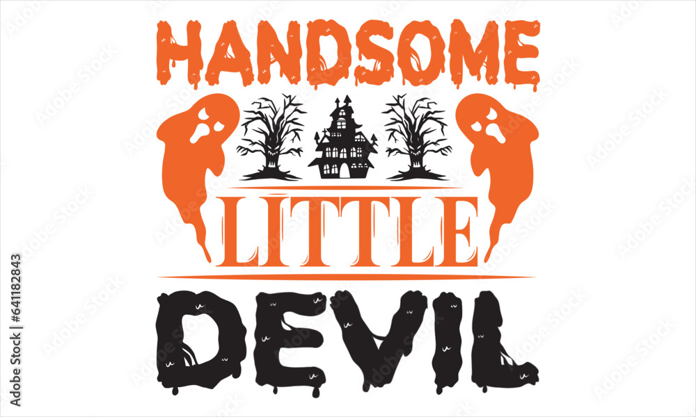 Handsome little devil - Halloween t shirts design, Hand lettering ...