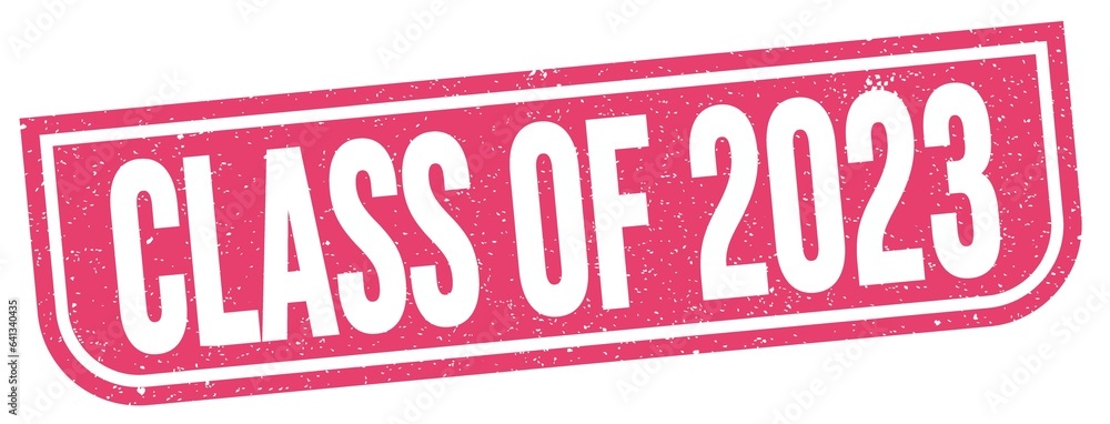 CLASS OF 2023 text written on pink stamp sign. Stock Illustration ...