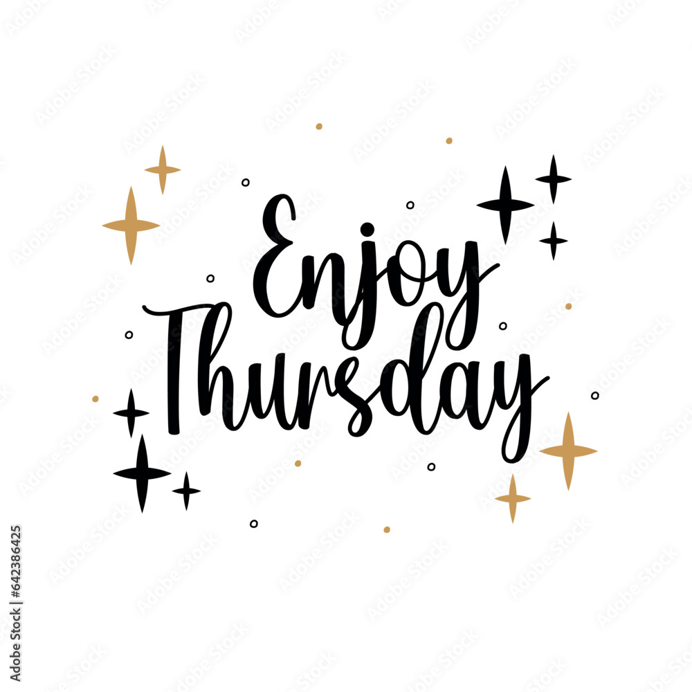 Enjoy thursday. Inspirational quote for social media content and ...