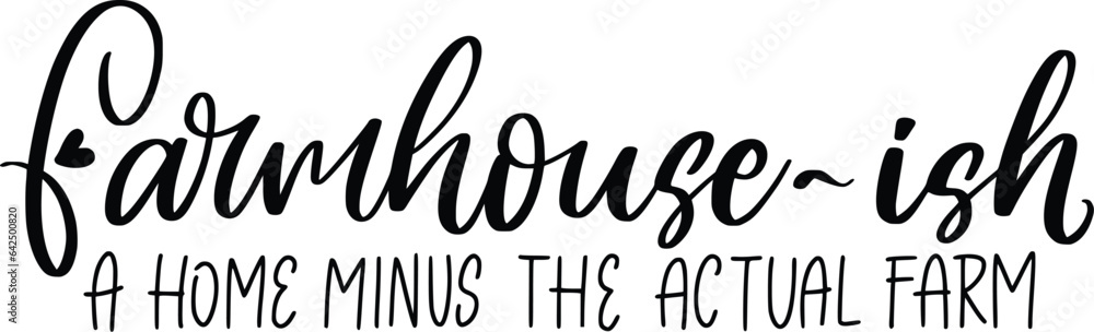 Farmhouse lettering quotes for farmhouse sign and home decor Stock ...