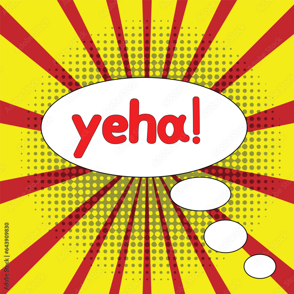 Comic speech bubble with expression text yeeha!, Vector bright dynamic ...