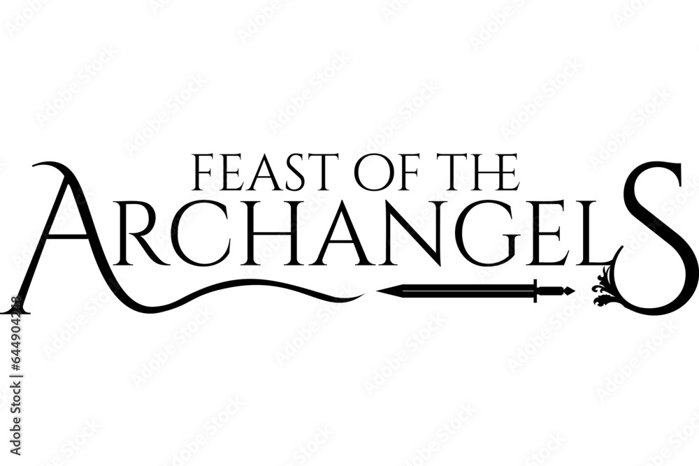 Feast of the Archangels Calligraphic Typography isolated on white ...