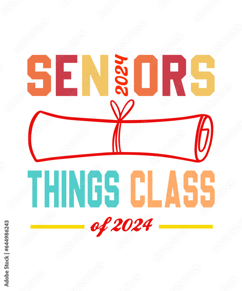 seniors things class of 2024 t shirt design, class of 2024 svg t shirt ... seniors things class of 2024 t shirt design, class of 2024 svg t shirt ...