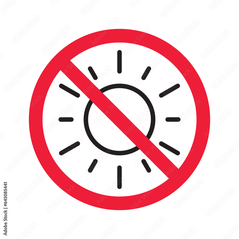 No sun icon. Forbidden sunny icon. No sun vector symbol. Prohibited ...