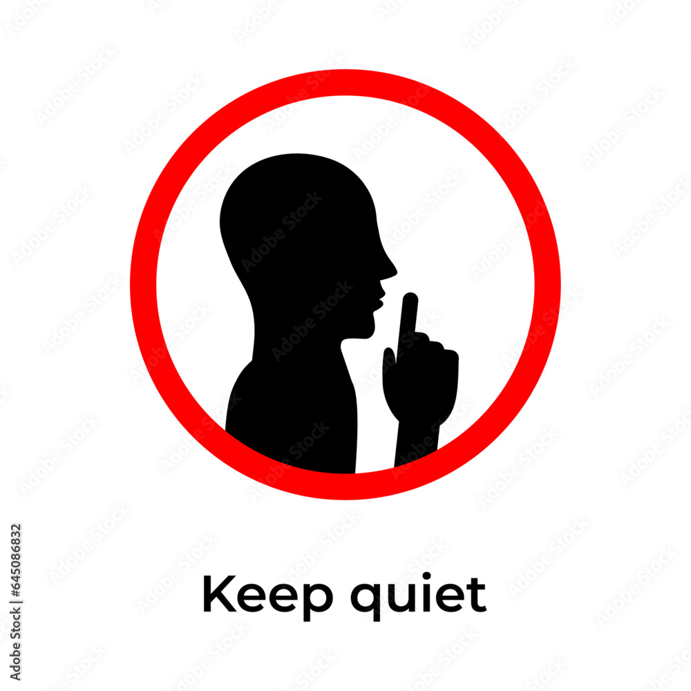 Keep Quiet, Keep Silent please sign. Crossed person talking, Shhh icon ...