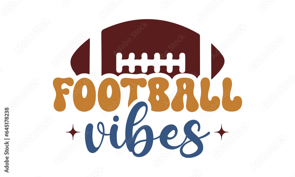 Football vibes svg, Football SVG, Football T-shirt Design Template SVG ...