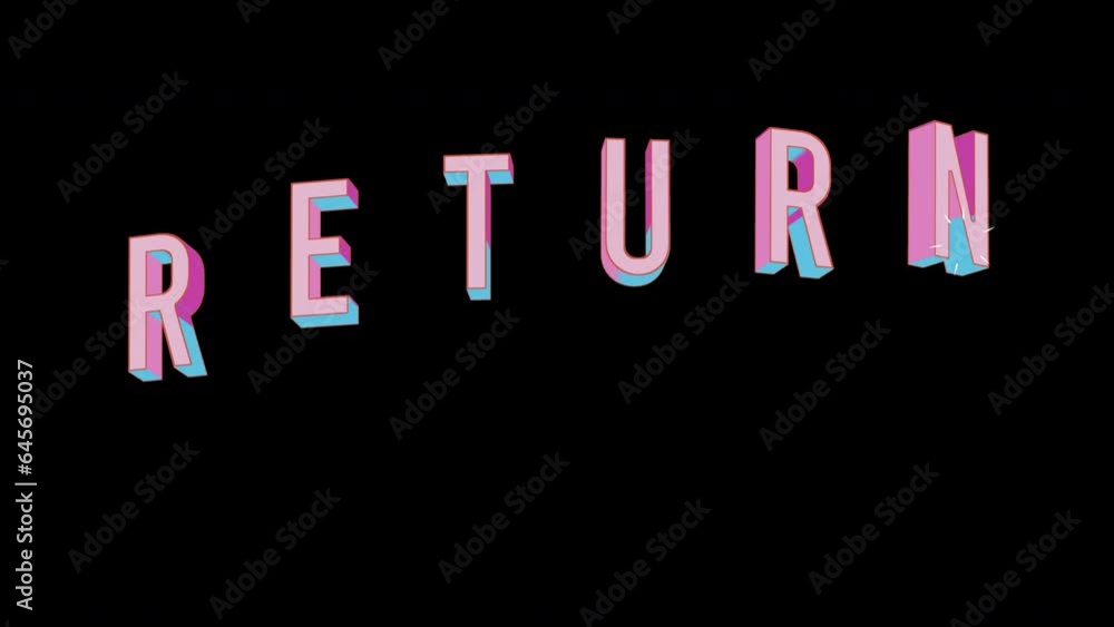 Bright letters jump merrily in the inscription RETURN text. Retro ...