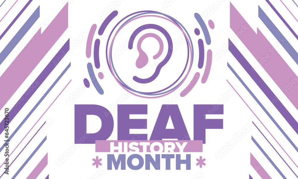 National Deaf History Month. Celebrated from March through April in ...