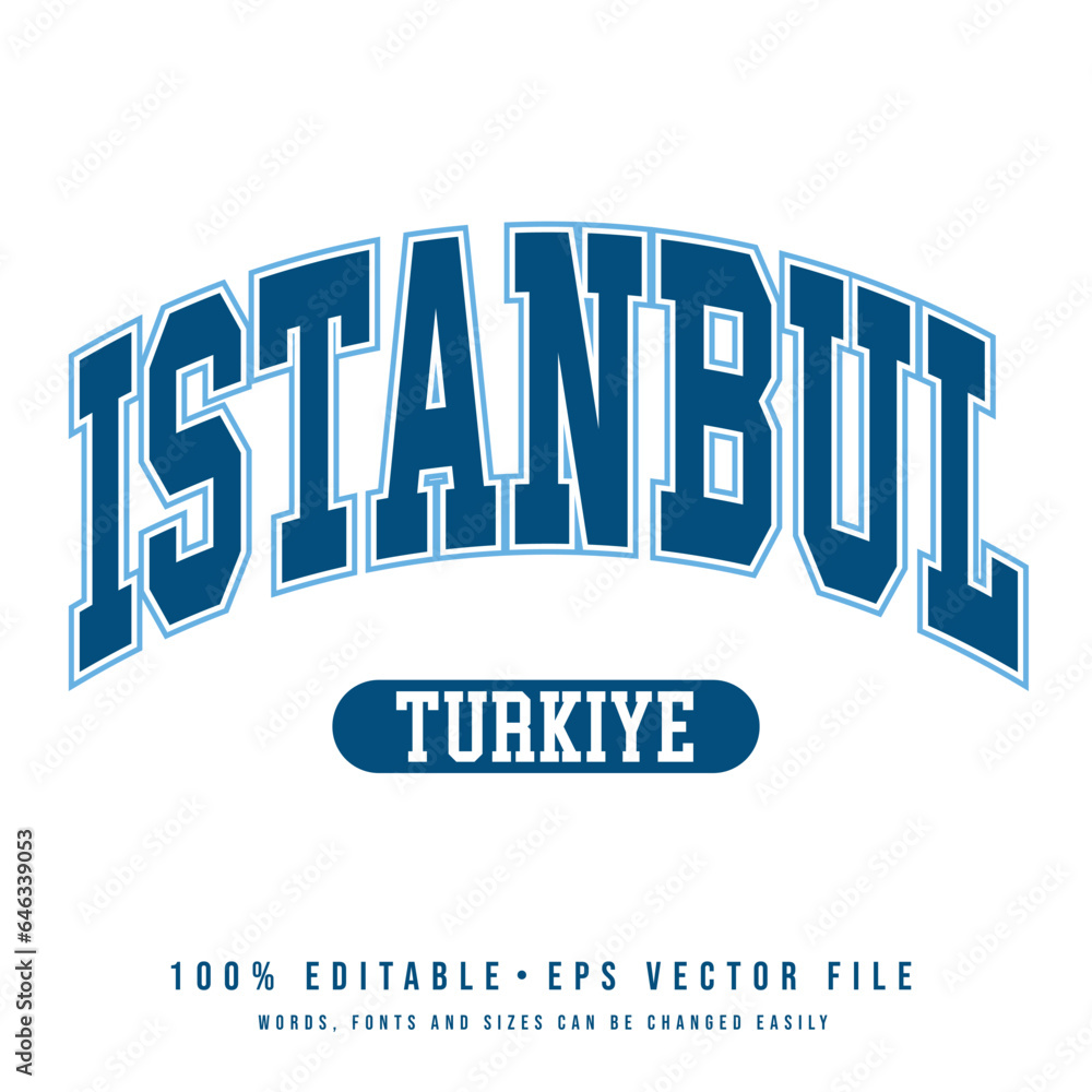 Istanbul text effect vector. Editable college t-shirt design printable ...