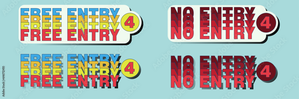 No entry free entry for 4 people/ 1 person sign, sticker , stamp ...