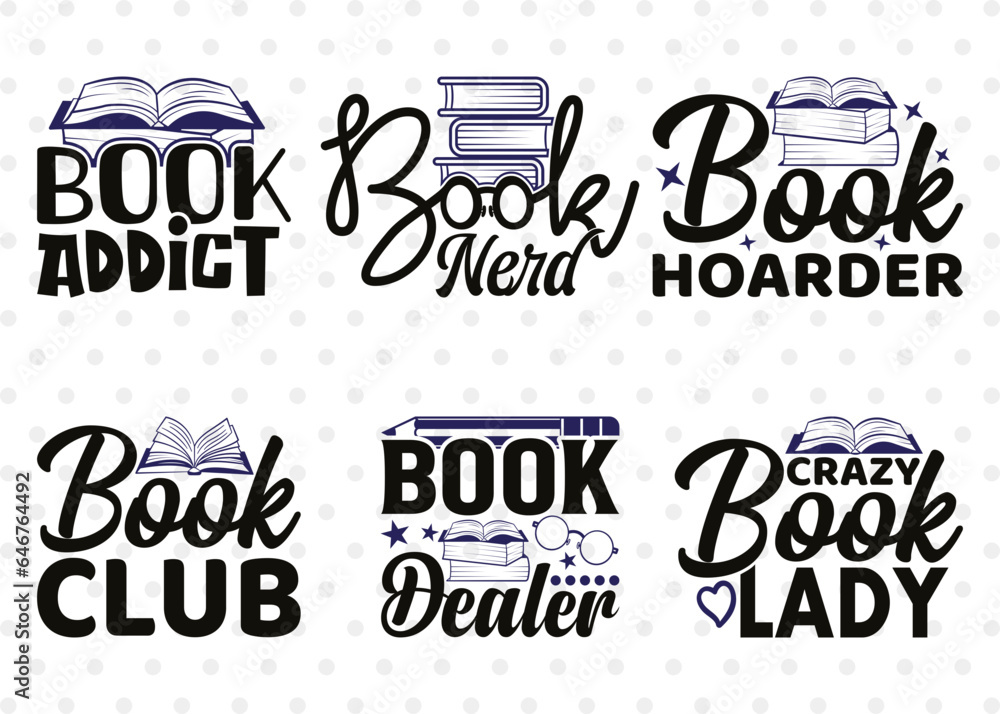 Reading Bundle Vol-01, Book Addict Svg, Book Nerd Svg, Book Hoarder Svg ...