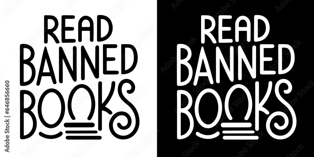 Read banned books lettering. Black and white text about banned books ...