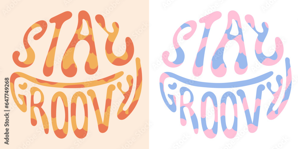 Typography Stay Groovy Lettering. Wavy handwritten slogan in retro ...