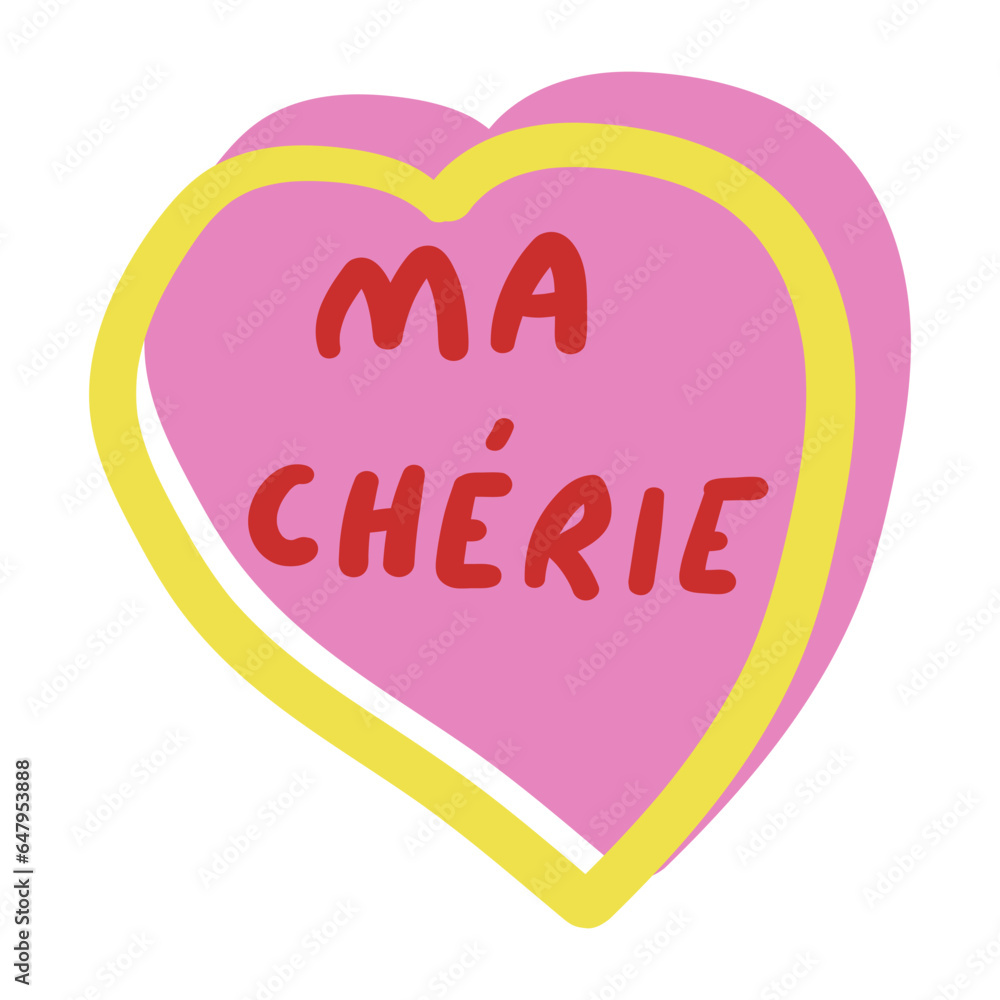Ma chéri. French language. My darling. Shape of heart. Vector badge on ...