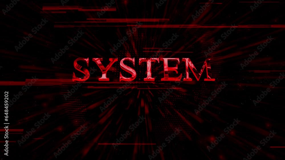 Animated digital background with the word "SYSTEM" in bold letters ...