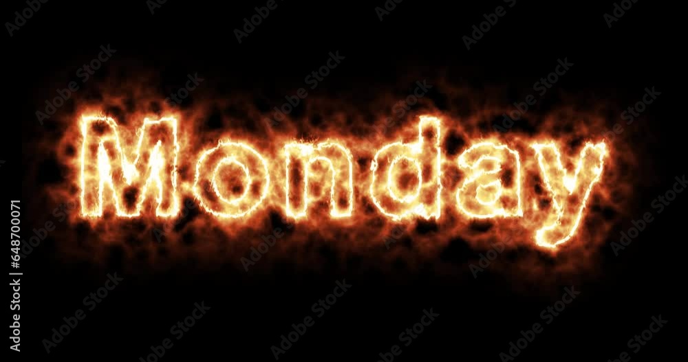 4K Monday Word Hot Animated Burning Realistic Fire Flame and Smoke ...