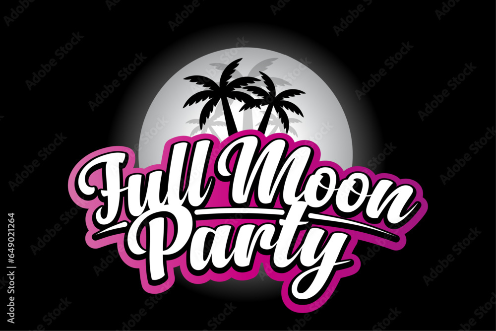 Full moon party text with moon and coconut trees, full moon party ...