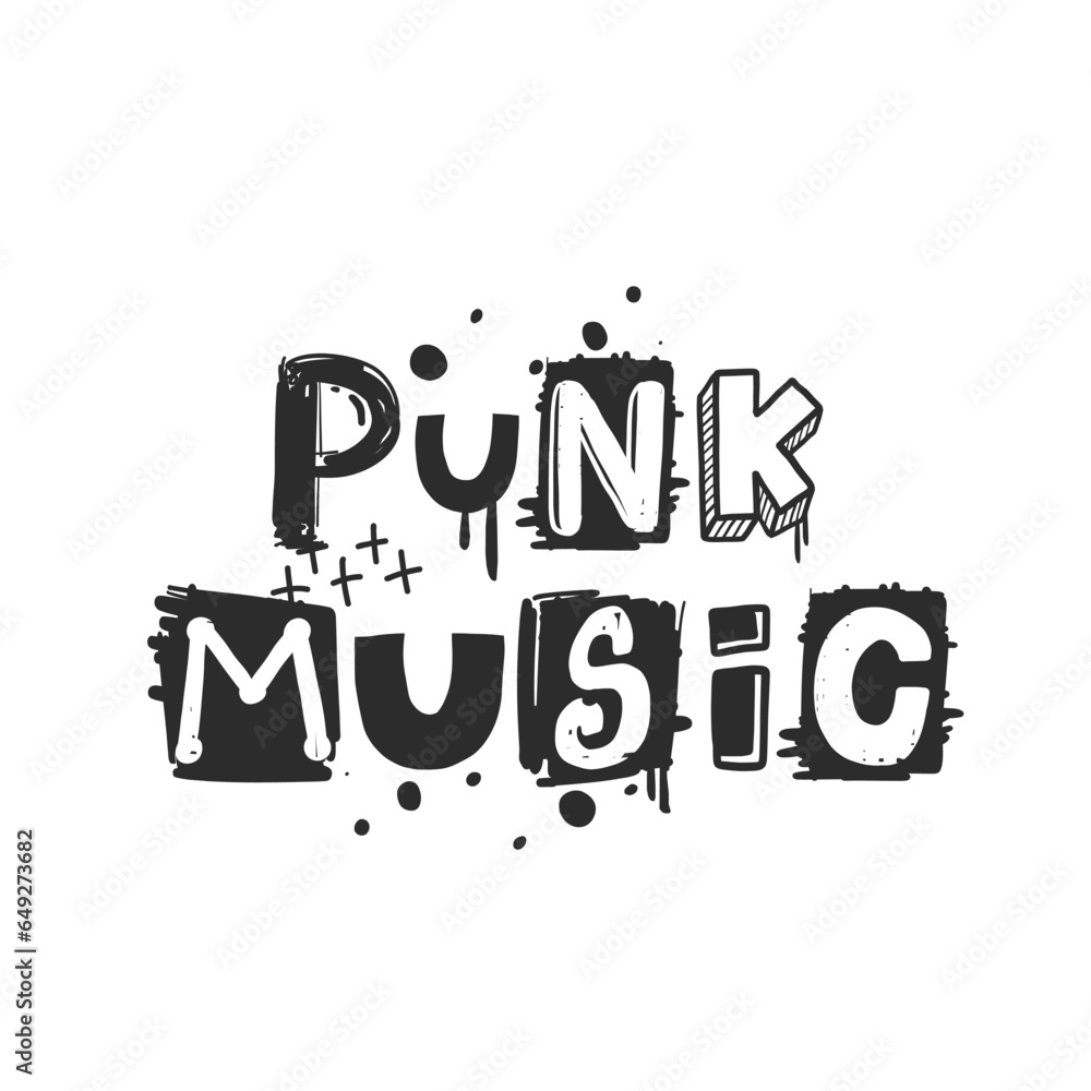 Punk music. Urban grunge street art style slogan print with graffiti ...