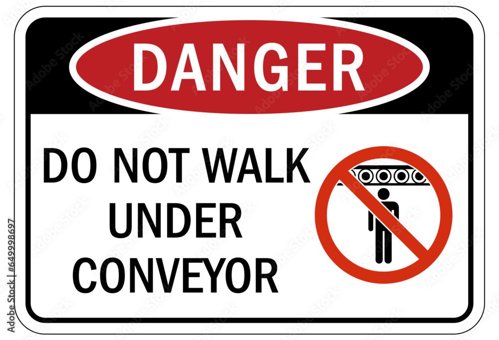 Conveyor warning sign and labels do not walk under conveyor Stock ...