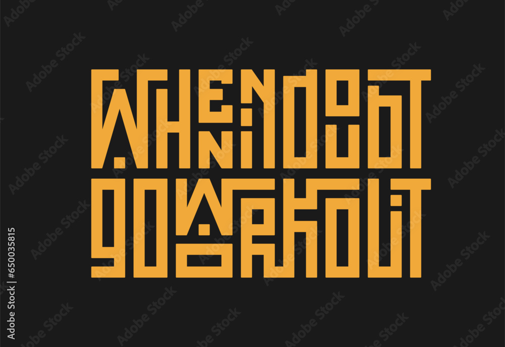 When in Doubt go Workout Text. Geometric Vector Hand Lettering ...
