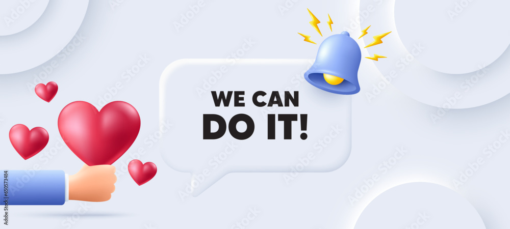 We Can Do It Motivation Quote Neumorphic Background With Speech Bubble