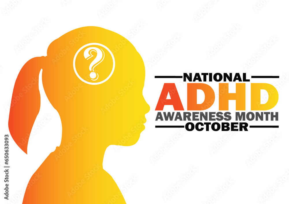National ADHD Awareness Month October Vector illustration Background ...