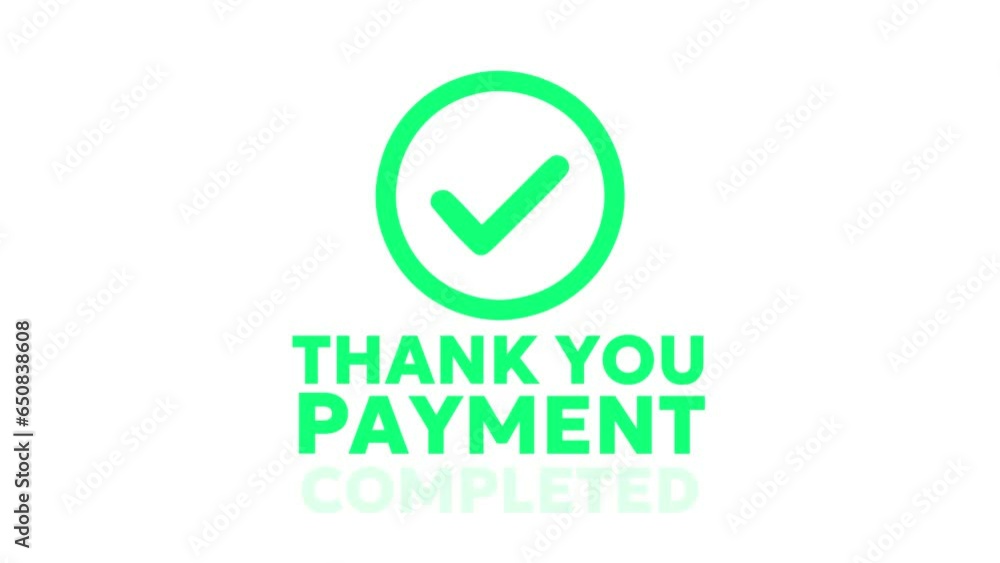 Animation of green check mark icon thank you payment completed on white ...