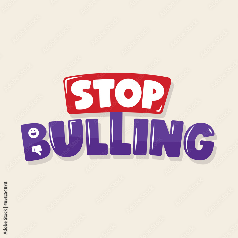 Stop bulling typography creative concept for celebration. Social ...