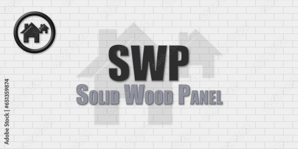 SWP Solid Wood Panel. An Acronym Abbrevation of a term from the construction industry ...