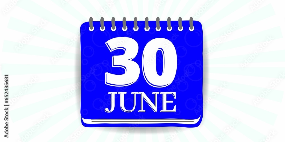 30 june, calendar with the day thirty of the month of june in blue ...