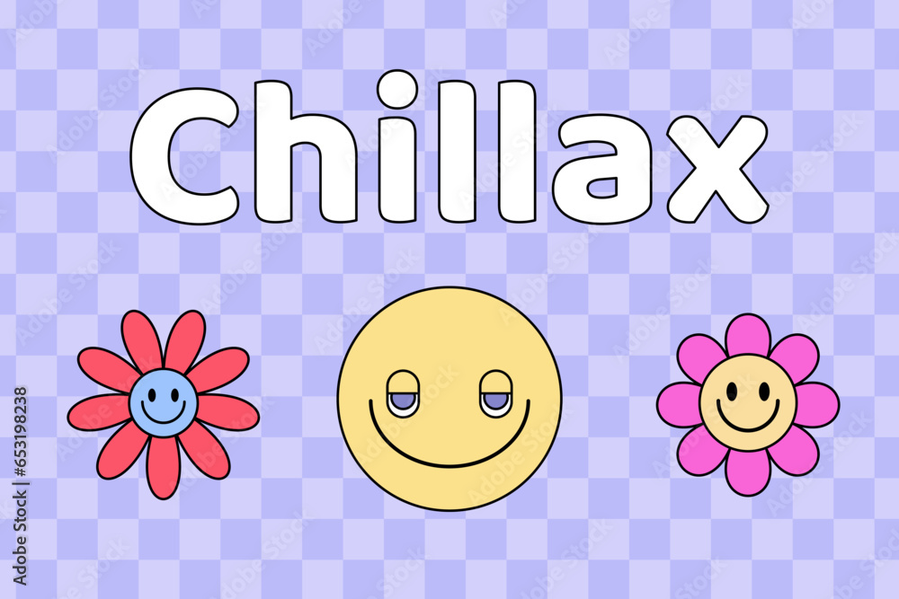 "Chillax" (chill + relax) Y2K phrase in stylized lettering on light ...