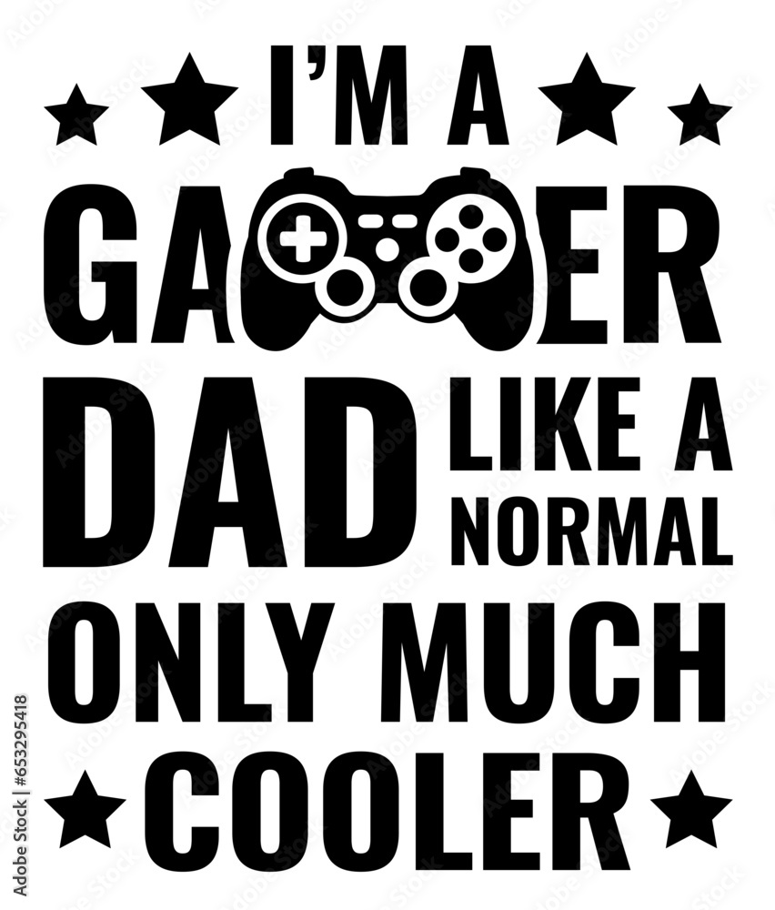 Gamer Dad SVG, Gamer SVG, Gaming Funny Quote SVG, Gaming SVG, Video ...