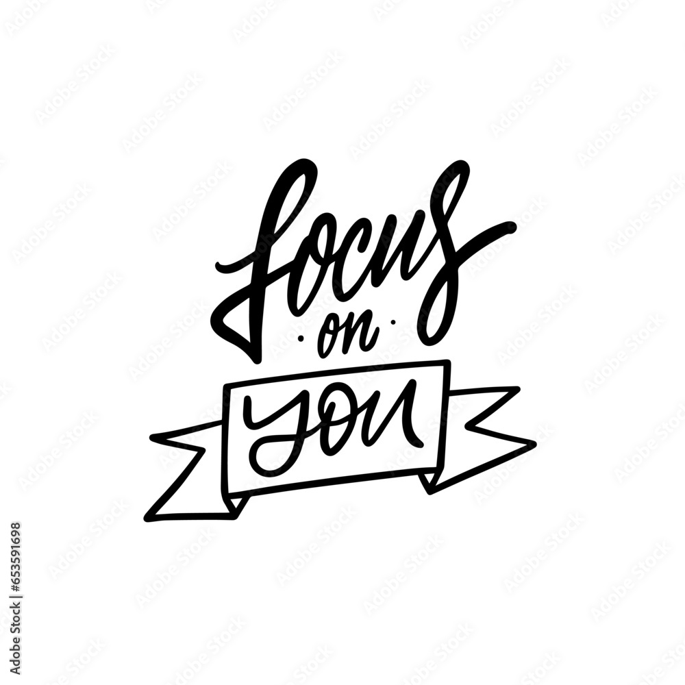 Focus on You in black on a white background. A simple yet powerful ...
