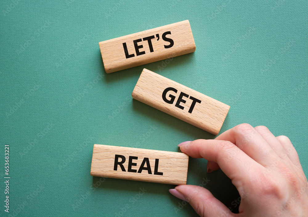 Lets Get Real Symbol Concept Words Lets Get Real On Wooden Blocks